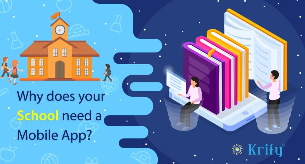 Why Does Your School Need A Mobile App Krify And Mobile App Why Does Your School Need A Mobile App Krify And Mobile App
