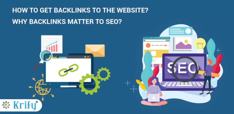 Why Backlinks Matter and how to get Backlinks to your Website - Krify - Web and Mobile App ...