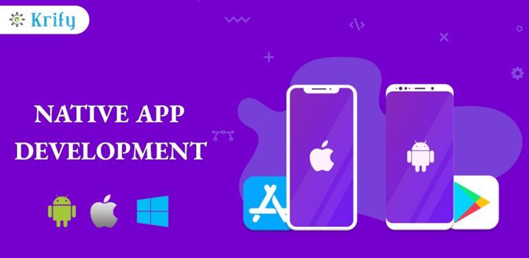 Native App Development Company in India - Krify - Web and Mobile App ...