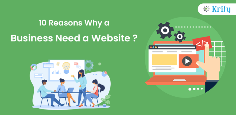 10 Reasons Why a Business Need a Website - Krify - Web and Mobile App Design & Development ...