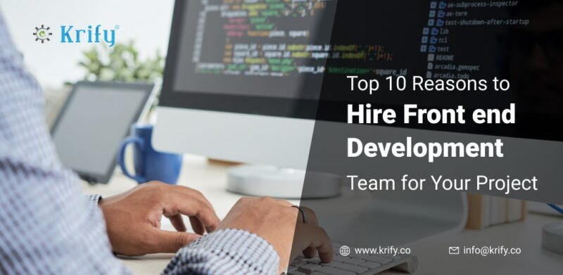 Reasons to Hire Front End Development Team