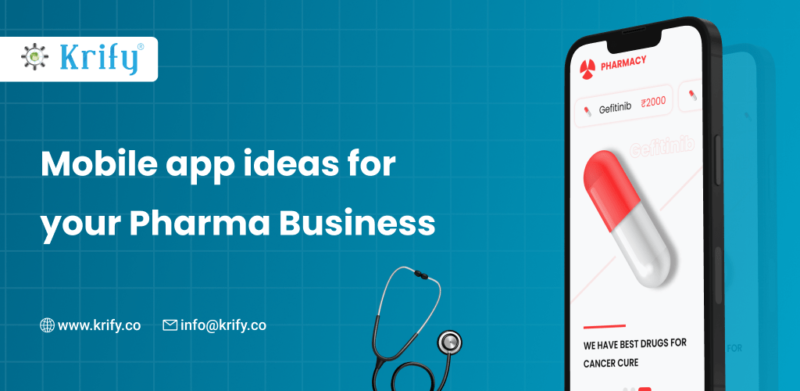 Mobile App for Pharma Business: Benefits and Features