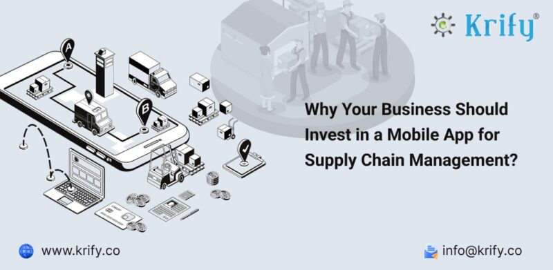 Mobile App for Supply Chain Management : Maximizing Efficiency: