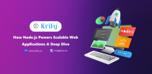 How Node.js Powers Scalable Web Applications: A Deep Dive - Krify - Web and Mobile App Design ...