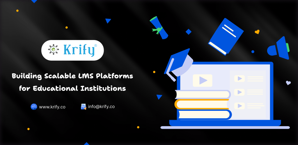 Scalable LMS Platforms for Education