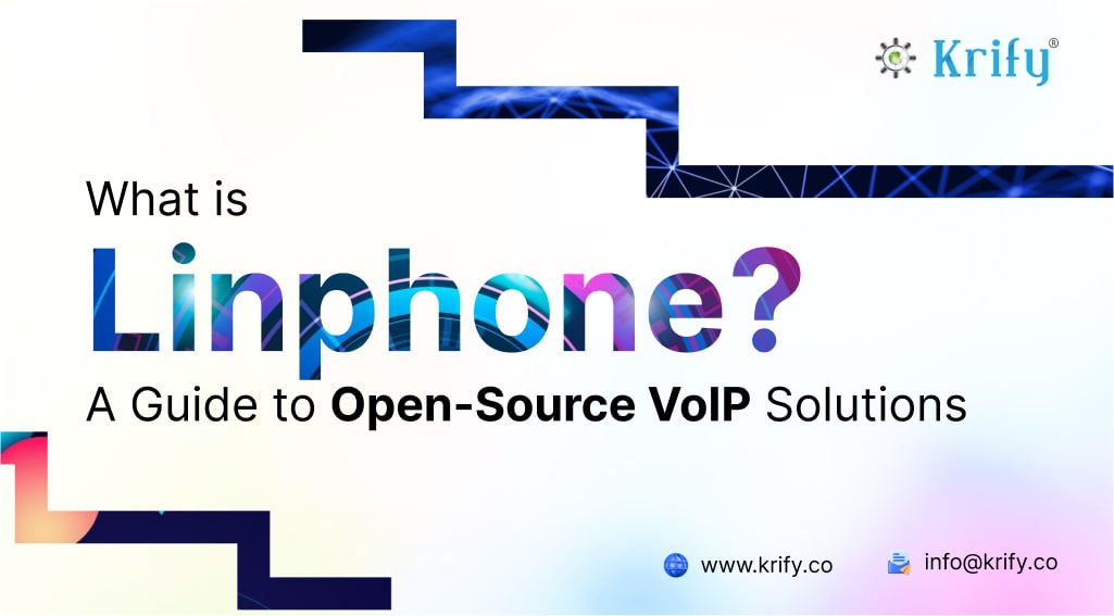 Linphone App Development Company | Open-Source VoIP Guide