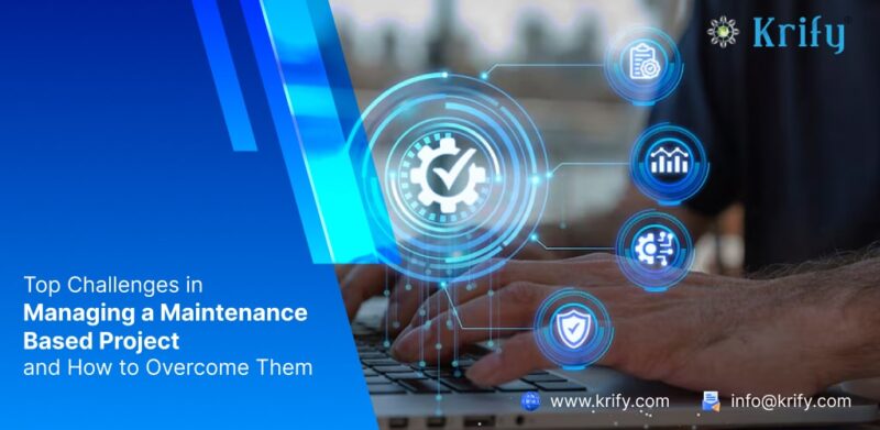 Managing Maintenance Projects: Challenges & Solutions