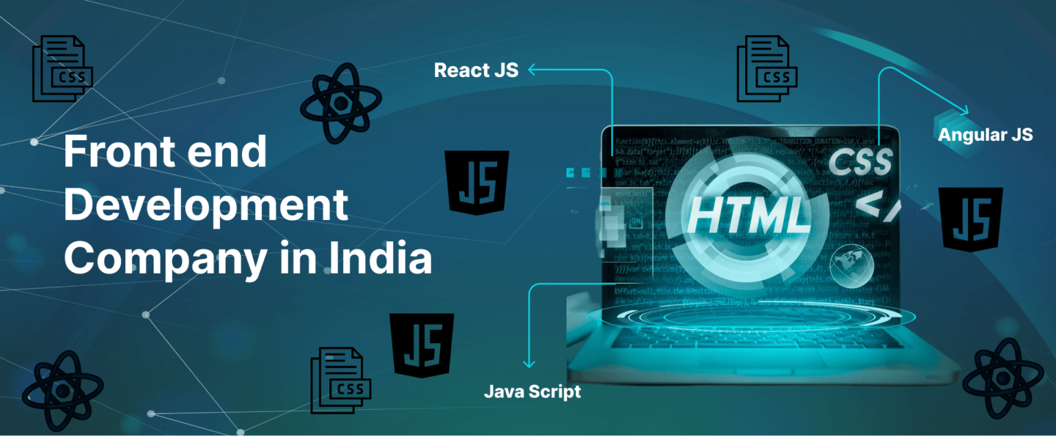 Top Front-End Development Company in India | Web App Experts